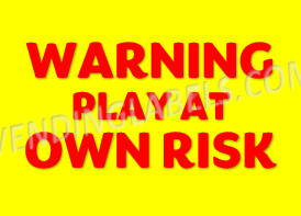 PLAY AT OWN RISK Sticker Label Decal 2" x 3" – Vending Labels